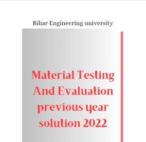 Material Testing And Evaluation previous year solution 2022 - Bihar ...