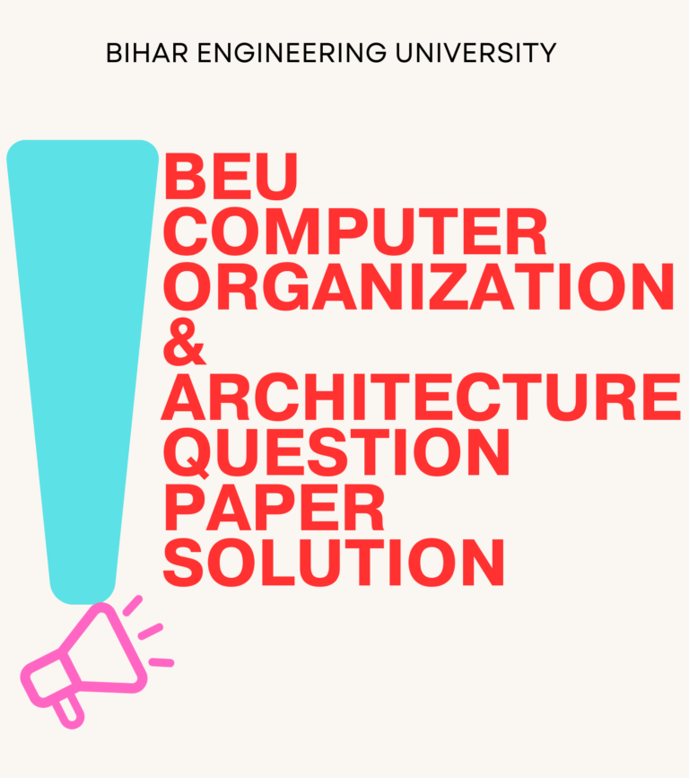 BEU Computer Organization & Architecture question paper solution ...
